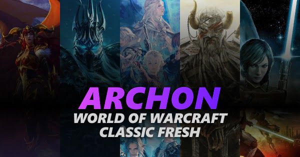 World of Warcraft Classic Fresh | Archon